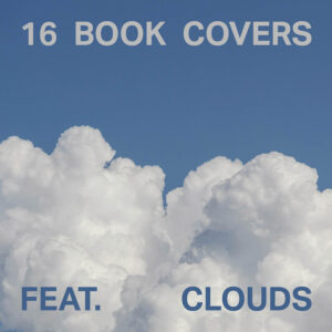 16 different books that use Clouds in their cover designs